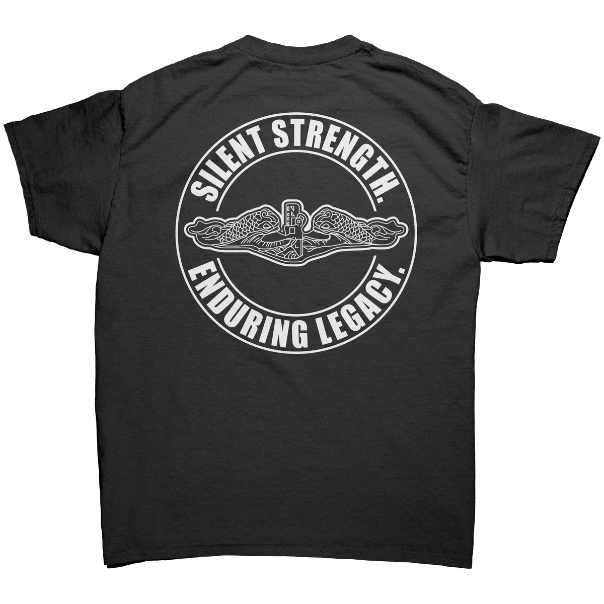 Silent Strength. Enduring Legacy. (T-Shirts, Sweatshirts, and Hooded S — Silent Service Products