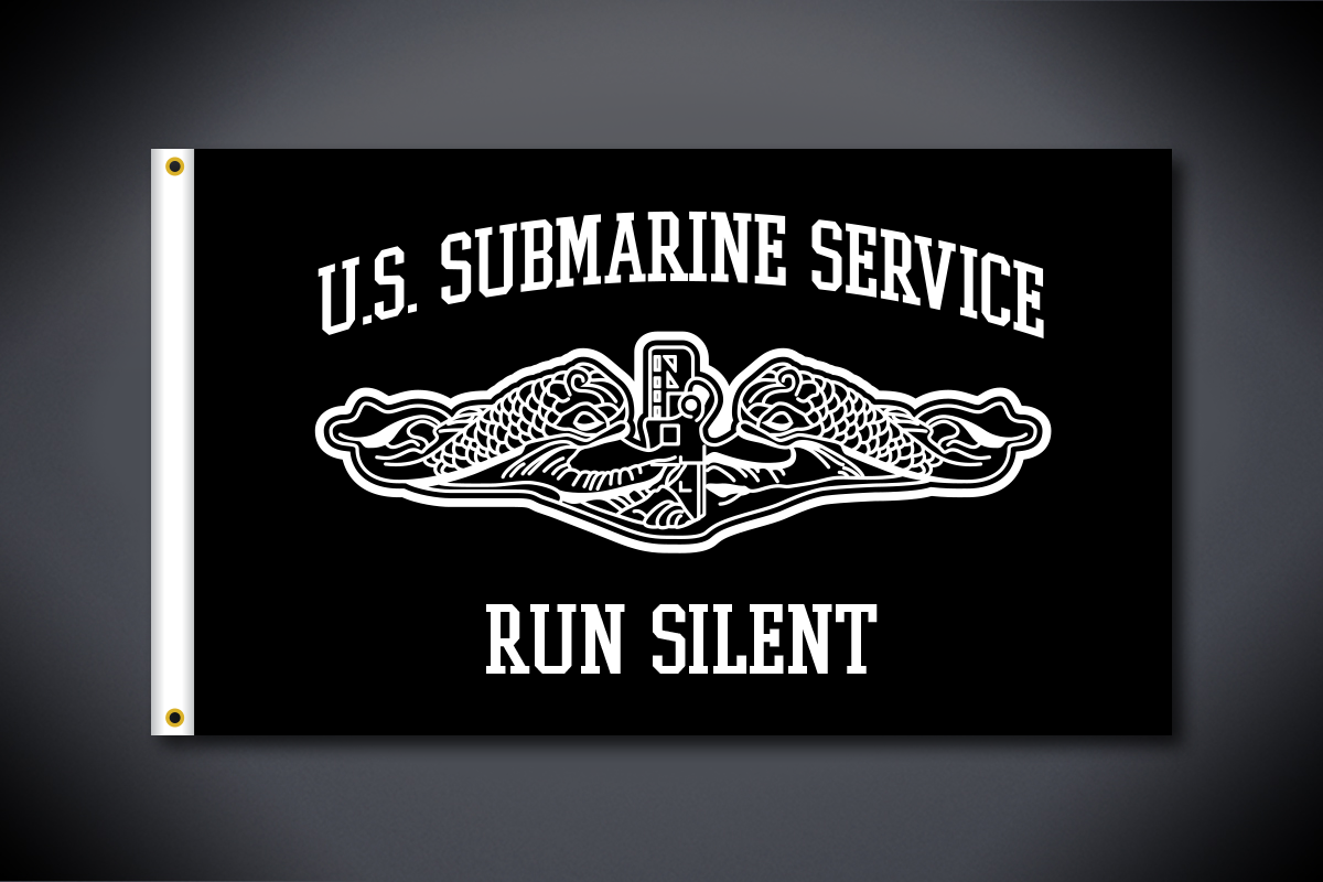 U.S. Submarine Service Run Silent Run Deep (Double Sided - Outdoor Use ...